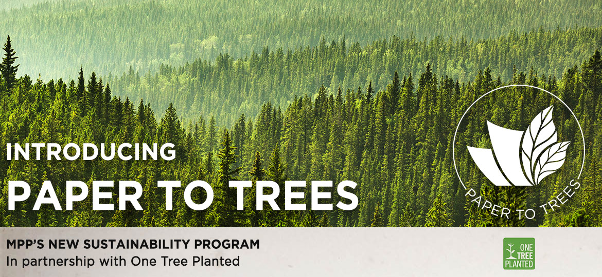 Introducing Paper to Trees Sustainability Program - MPP Marketing Group